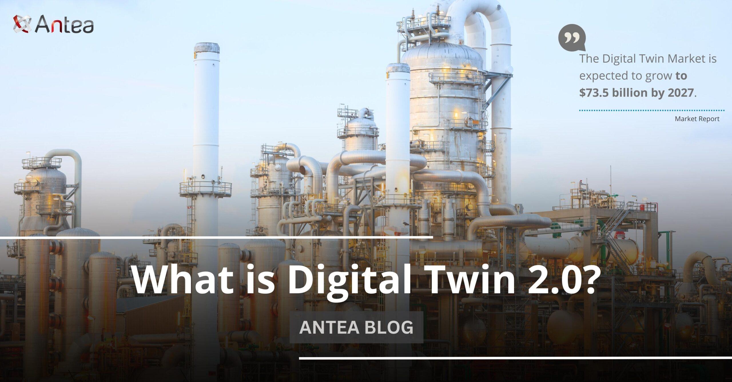 What is Digital Twin 2.0? | Antea Blog
